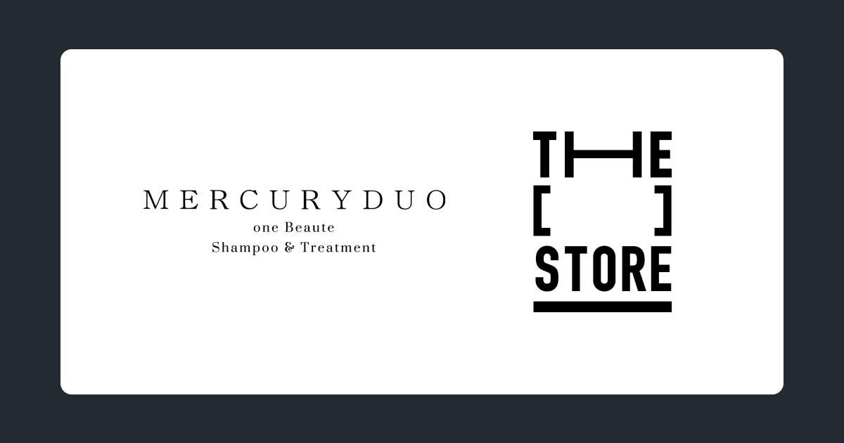 次世代型ショップ「THE [ ] STORE」にヘアケアブランド「MERCURYDUO one Beaute」が出店決定｜株式会社SUPER ...